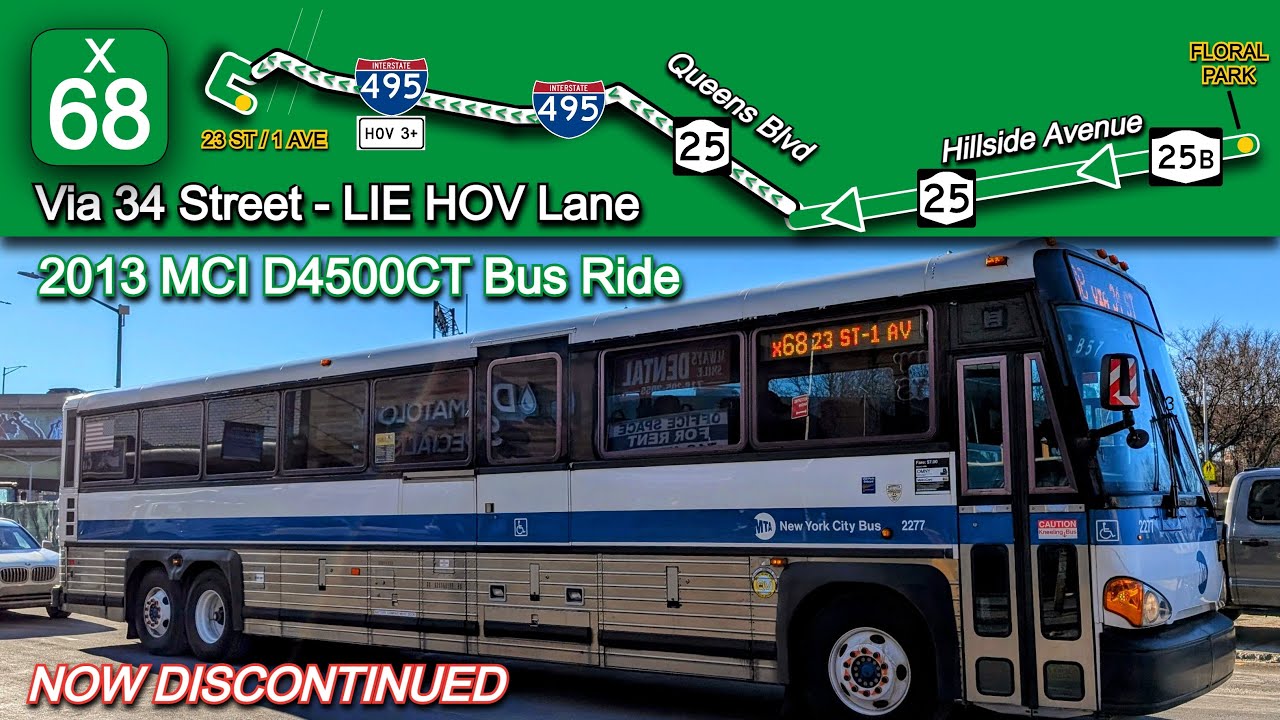 NYCT X68 Bus Ride Via 34 Street - 2013 MCI D4500CT 2260 From Floral ...