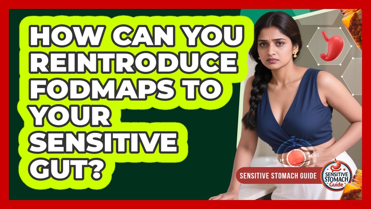 How Can You Reintroduce FODMAPs To Your Sensitive Gut? - Sensitive ...