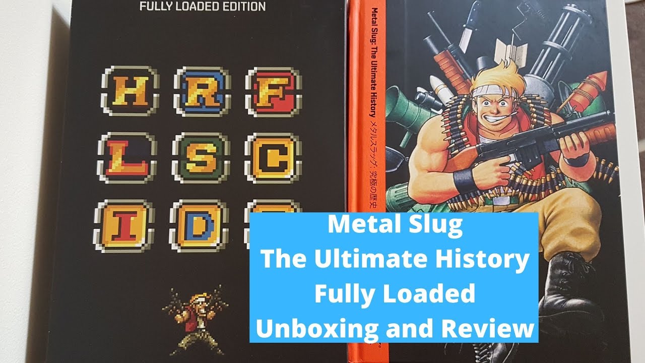 Metal Slug - The Ultimate History (Fully Loaded) Book (Neo Geo/SNK ...