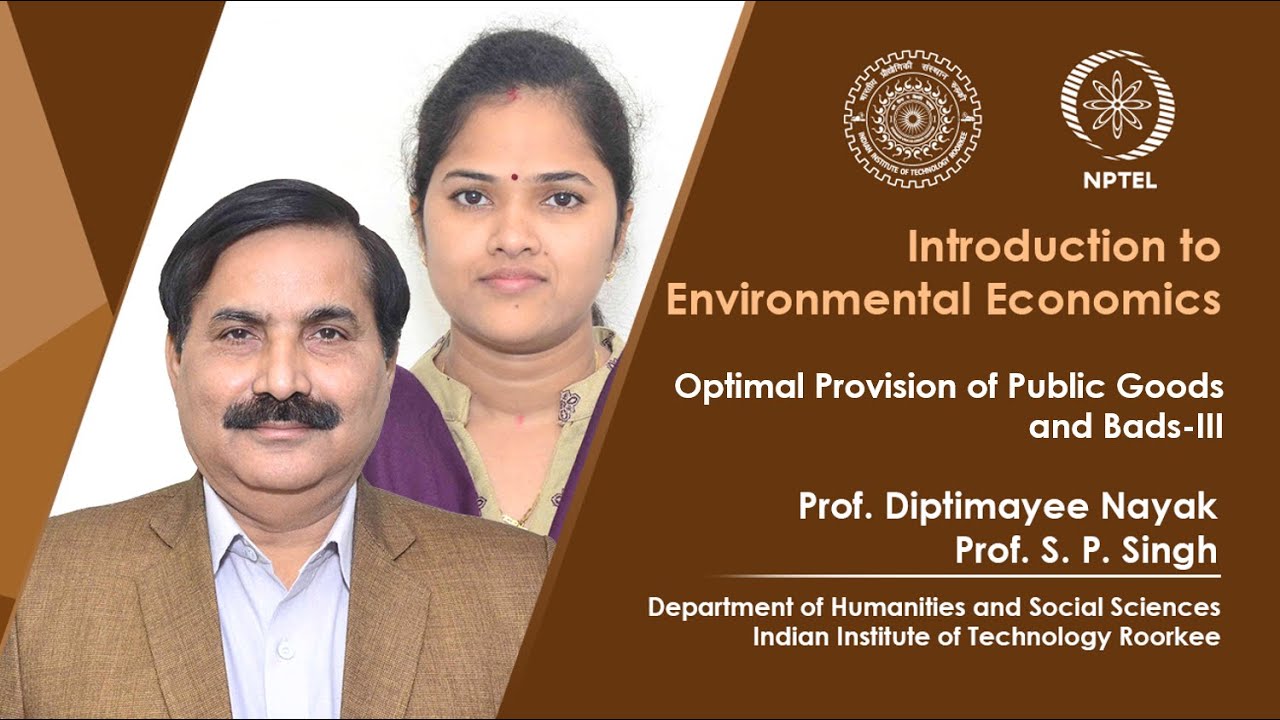 LEC 45: Optimal Provision of Public Goods and Bads-III - YouTube