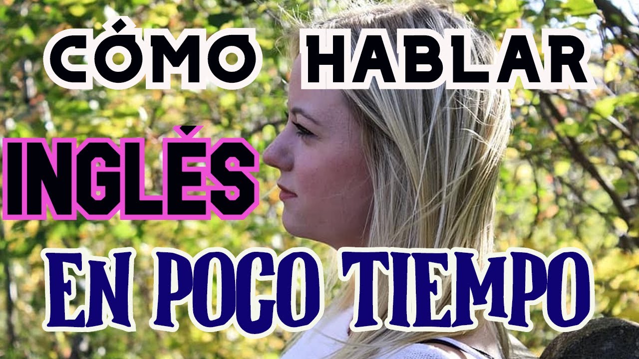 Como aprender ingles rapido y facil - YouTube