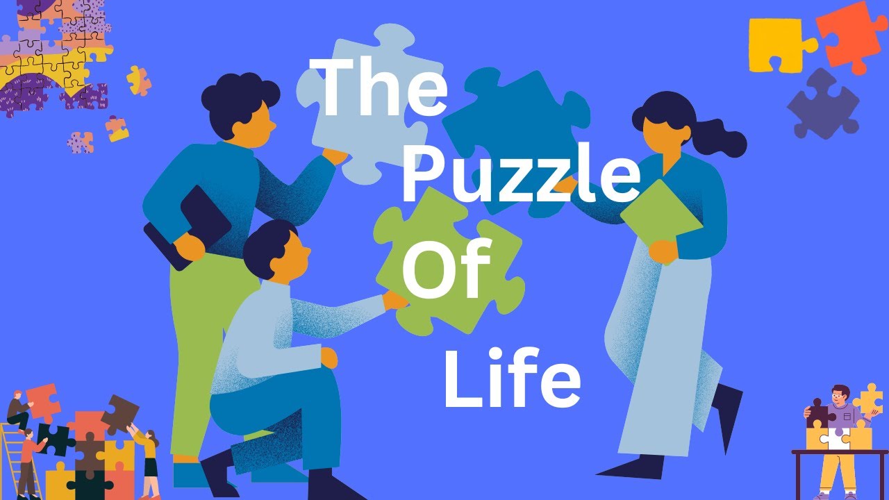 The Puzzle of Life - YouTube