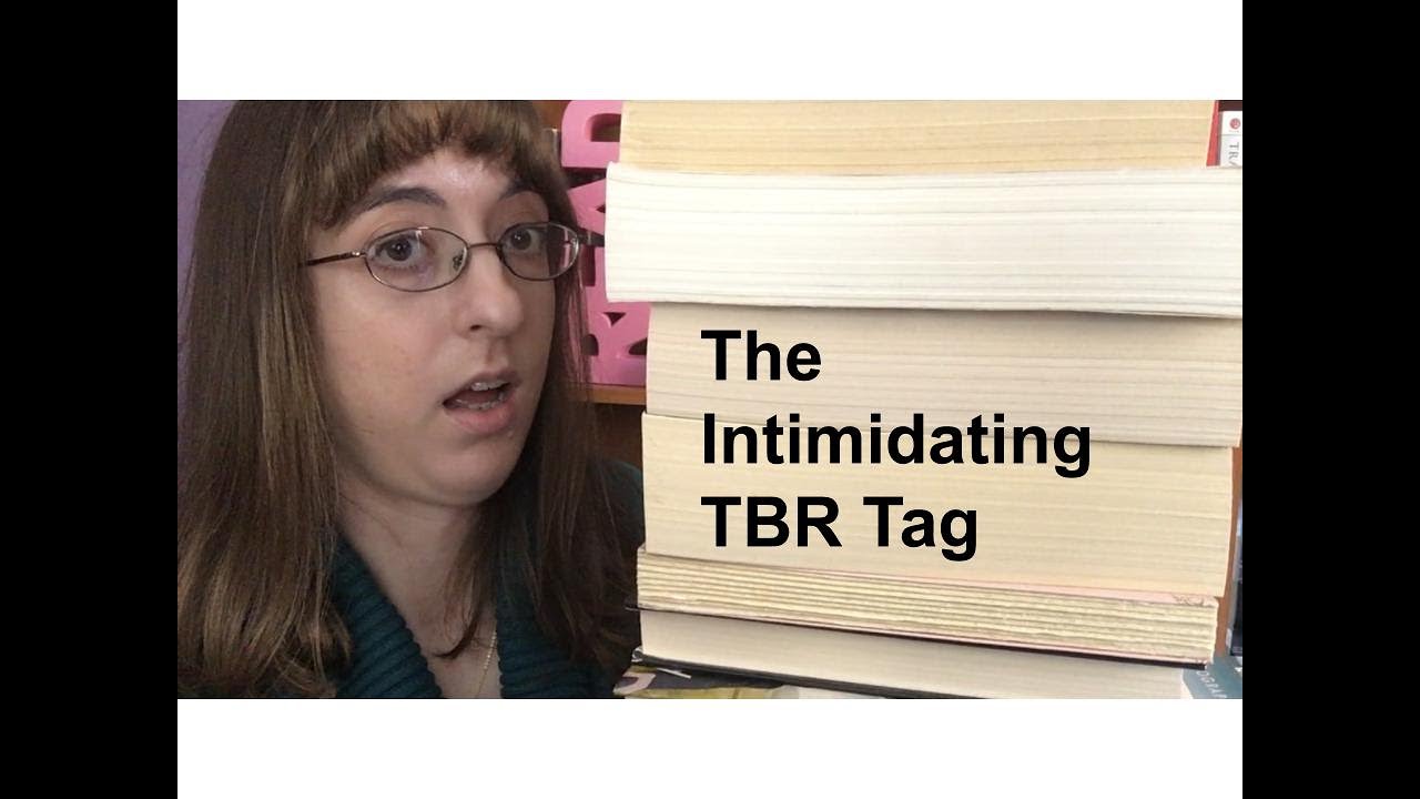 The Intimidating TBR Tag - YouTube