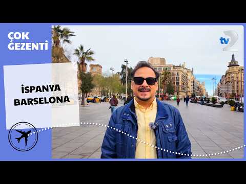 Çok Gezenti | İSPANYA - Barselona 2026 FULL BÖLÜM İZLE!