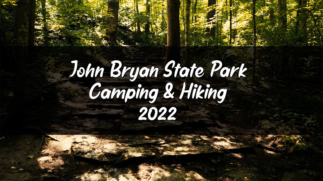 🤑🤑Cheap Getaway! John Bryan State Park Hiking and Camping🤑🤑 - YouTube