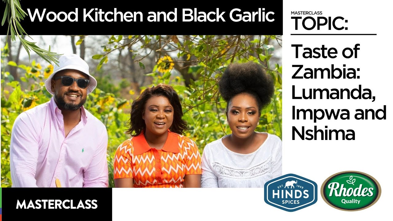 Taste of Zambia: Lumanda, Impwa and Nshima Masterclass - YouTube