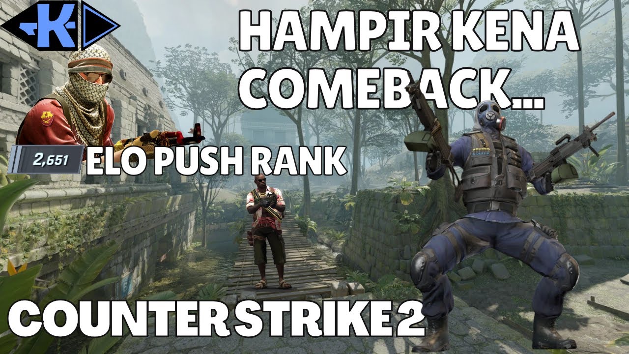 COUNTER STRIKE 2 INDONESIA - HAMPIR KENA COMEBACK..! - YouTube