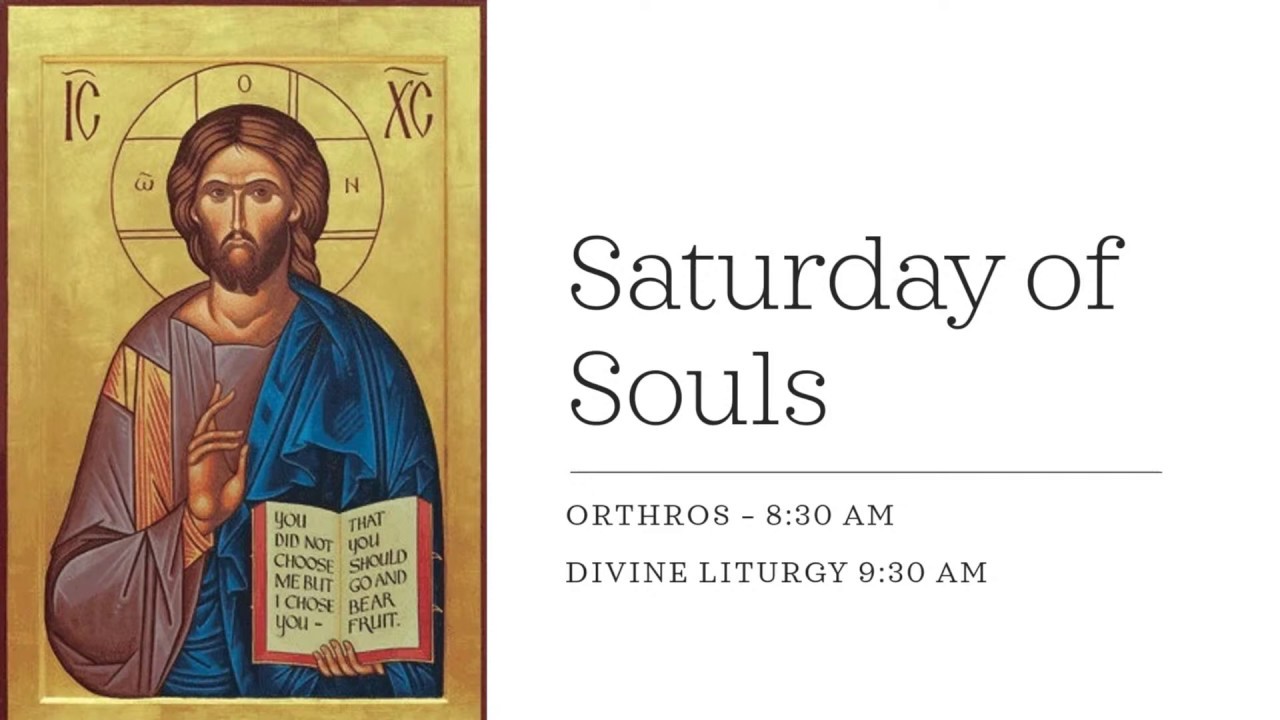 Saturday of Souls - Orthros and Divine Liturgy - 6/6/2020 - YouTube