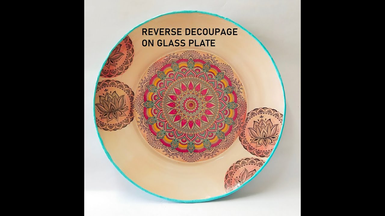 Reverse Decoupage on Glass Plate for Beginners - YouTube