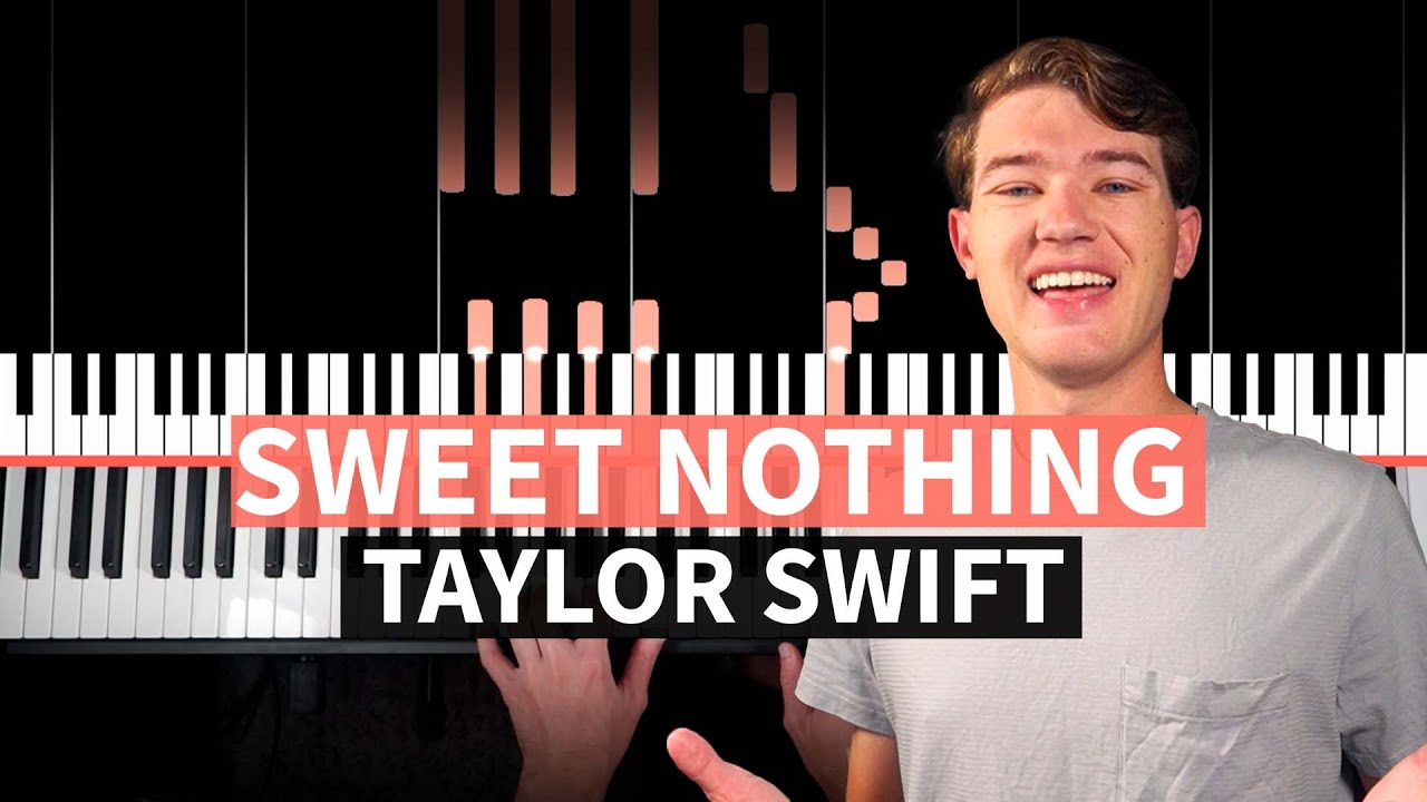 Sweet Nothing - Taylor Swift - PIANO TUTORIAL (accompaniment with ...