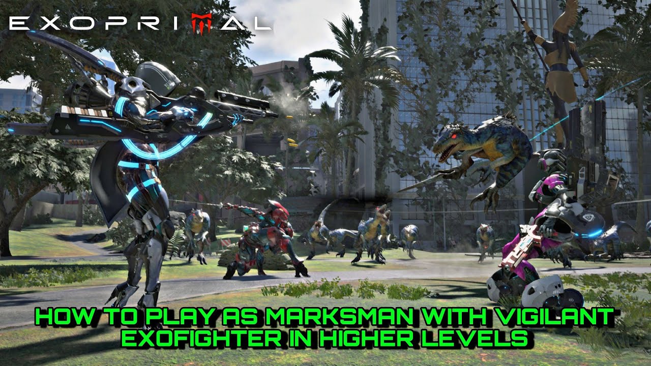 Exoprimal | How To Play As Marksman With Vigilant Exofighter In Higher ...