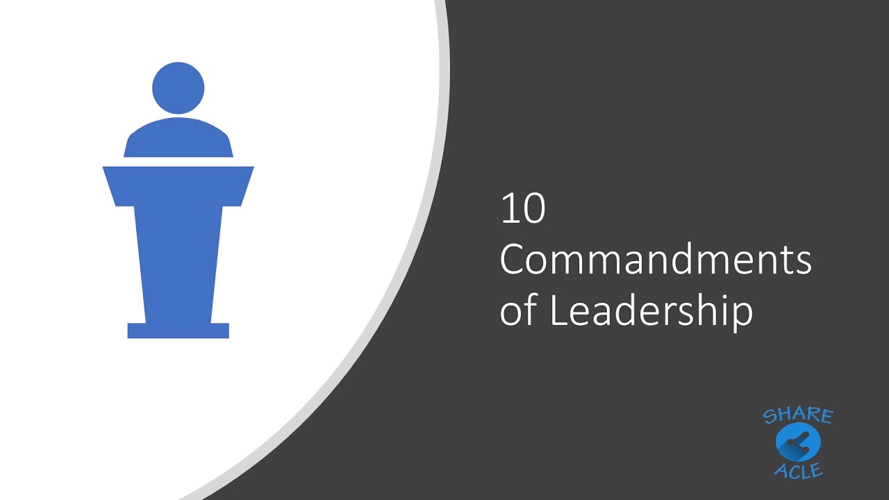 10 Commandments of Leadership - Qualities of Leadership - YouTube