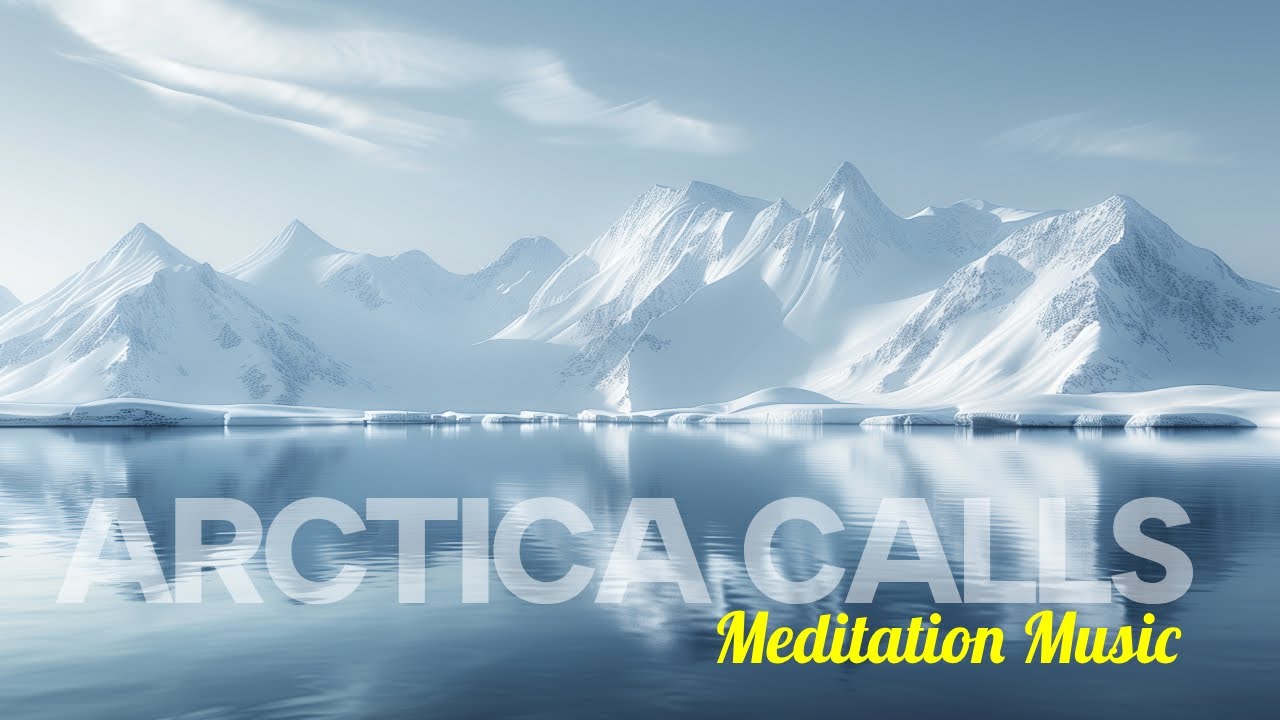 Arctic Serenity: Meditative Music for Deep Relaxation - YouTube