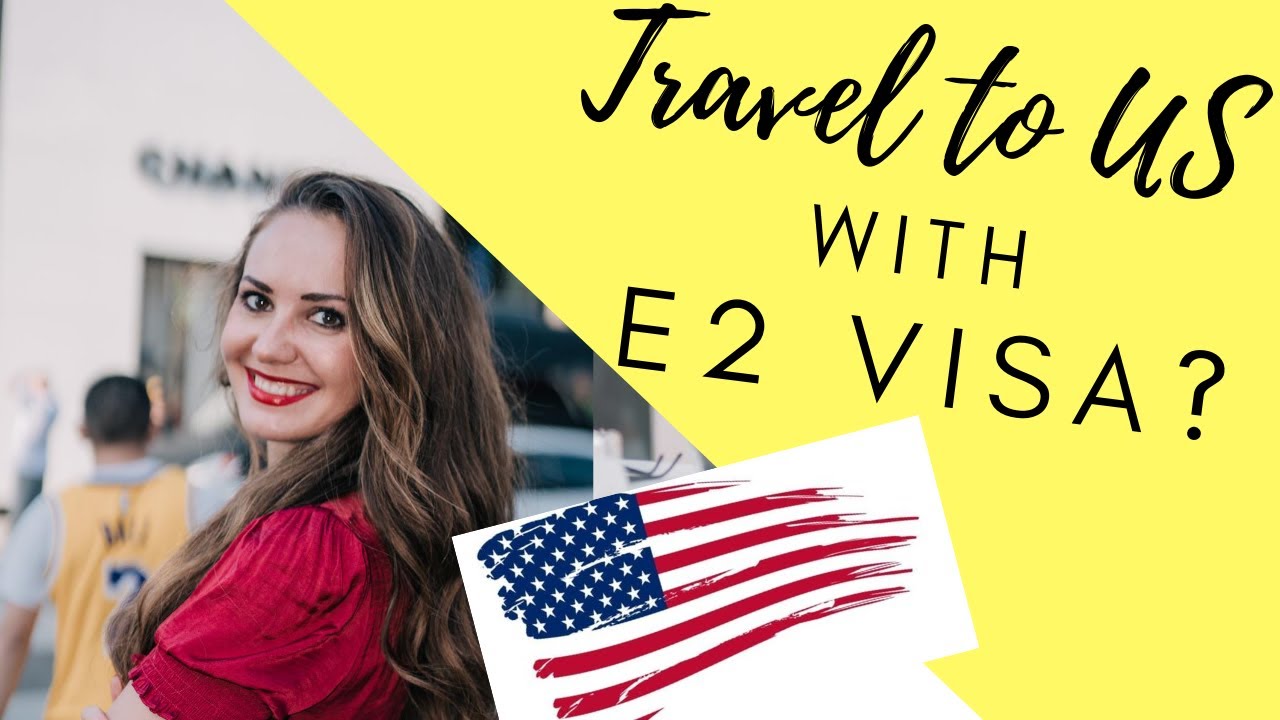 E2 VISA UNDER IMMIGRATION BAN can I Travel To The US With E2 Visa e2-visa-under-immigration-ban-can-i-travel-to-the-us-with-e2-visa