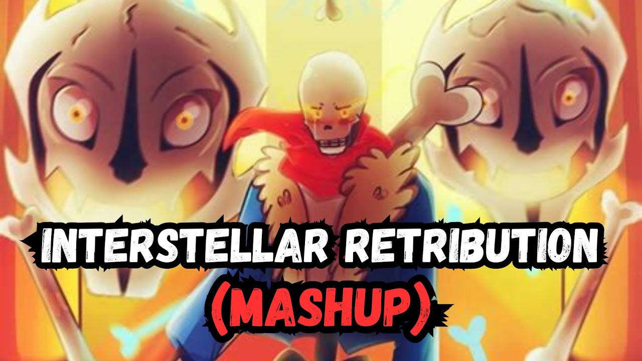 Undertale Disbelief | Interstellar Retribution | Ultimate Mashup! - YouTube