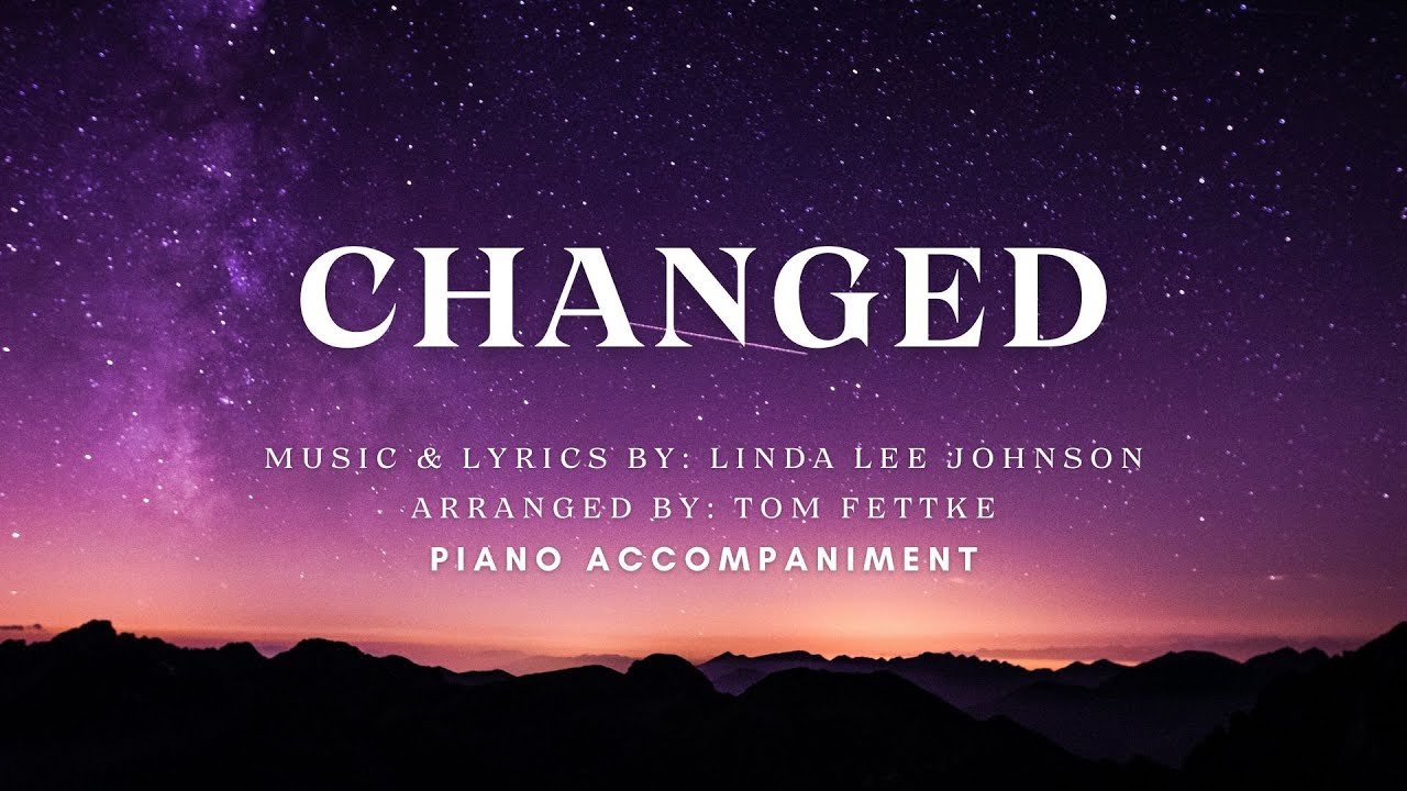 Changed | Piano Accompaniment with Lyrics - YouTube