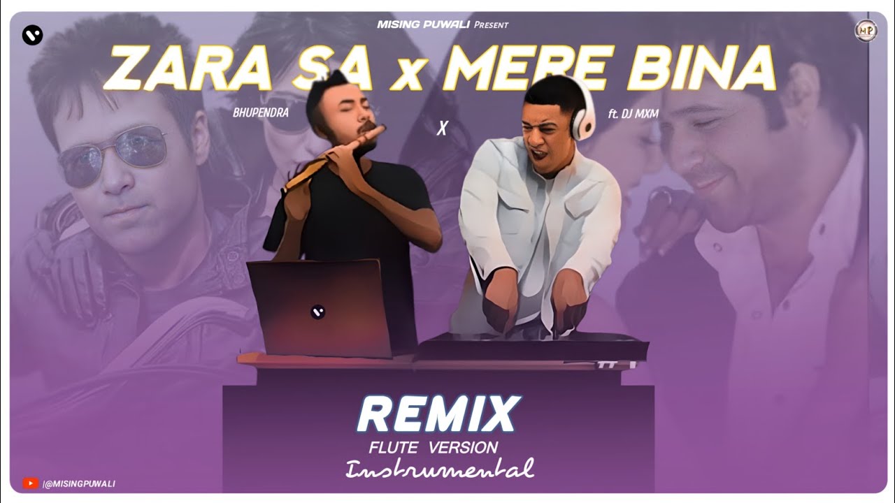 ZARA SA X MERE BINA | FLUTE VERSION | REMIX | BHUPENDRA | EMRAAN HASHMI ...