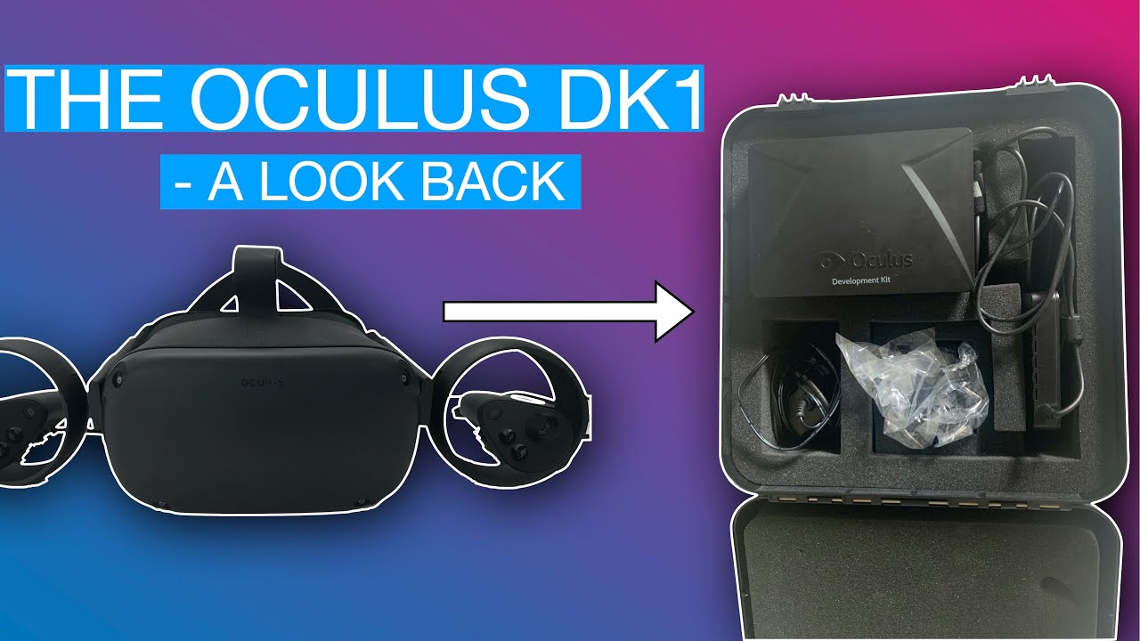 OCULUS DK1 unboxing - a look back. - YouTube