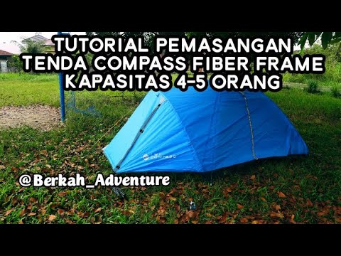 TUTORIAL PEMASANGAN TENDA LWY COMPASS FRAME FIBER KAPASITAS 4-5 ORANG ...