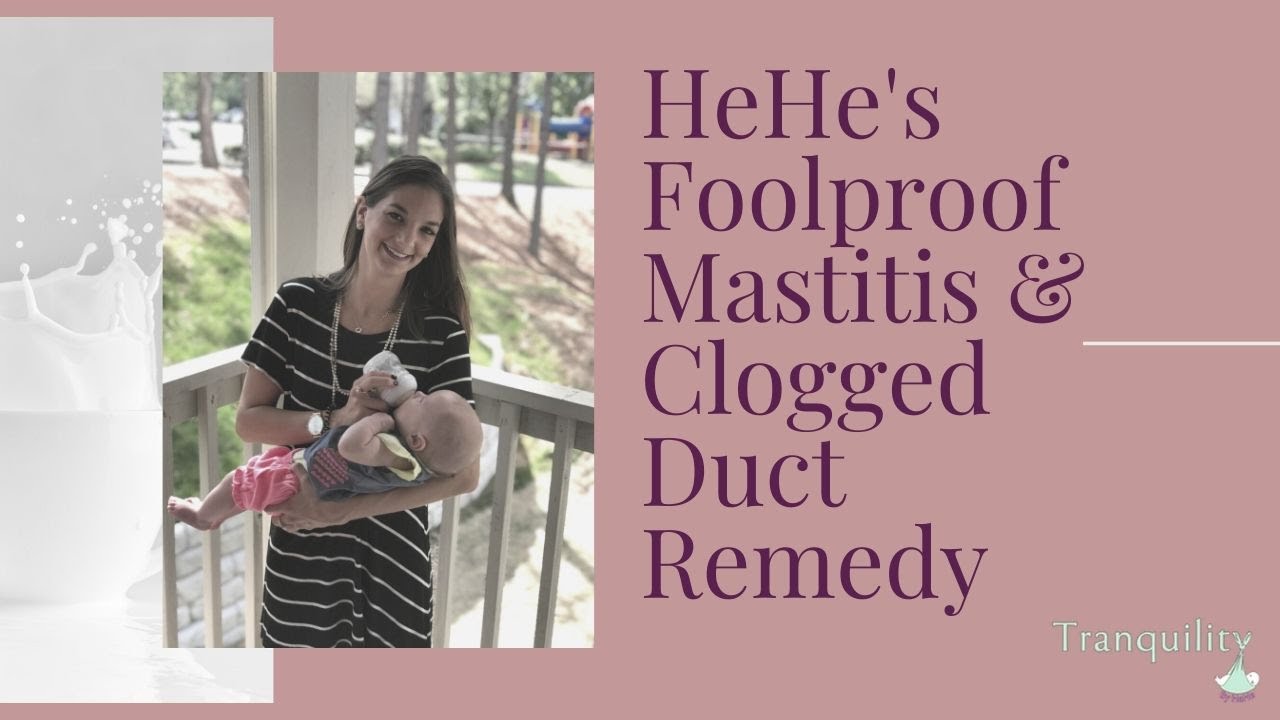 HeHe's Foolproof Mastitis & Clogged Milk Duct Remedy - YouTube