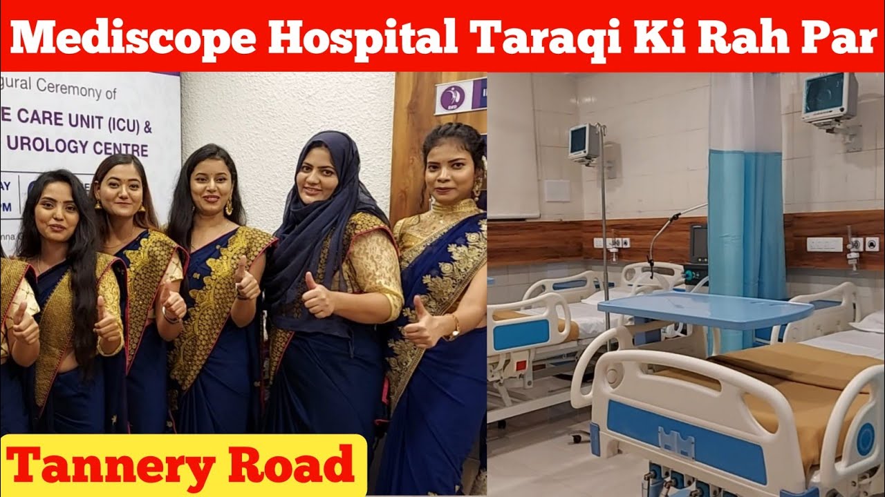 Tannery Road: Mediscope Hospital Taraqi Ki Rah Par | Dr Mohammed Asif ...