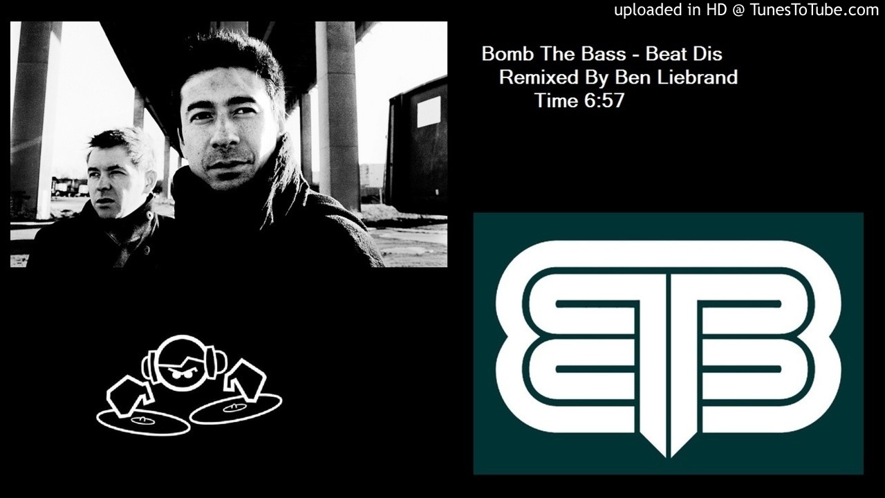 Bomb The Bass - Beat Dis! (Ben Liebrand Remix) - YouTube