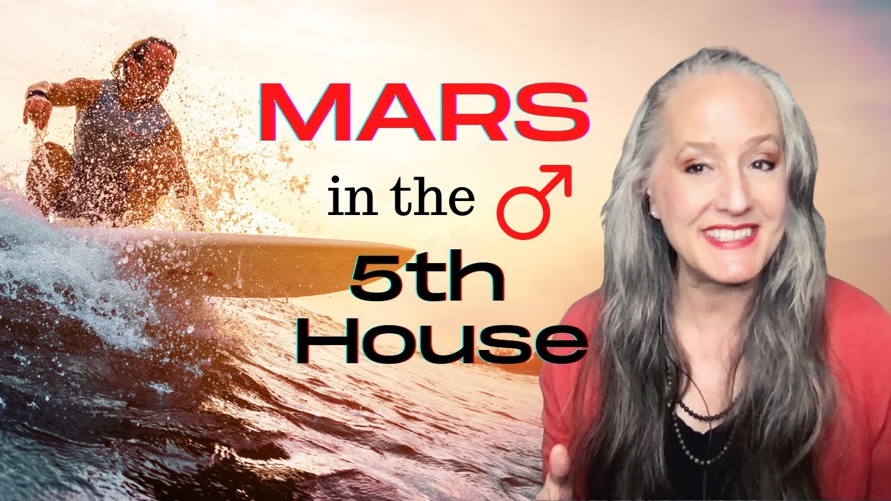Mars in the 5th House 🐏 Fifth House Mars in the Natal Birth Chart ...