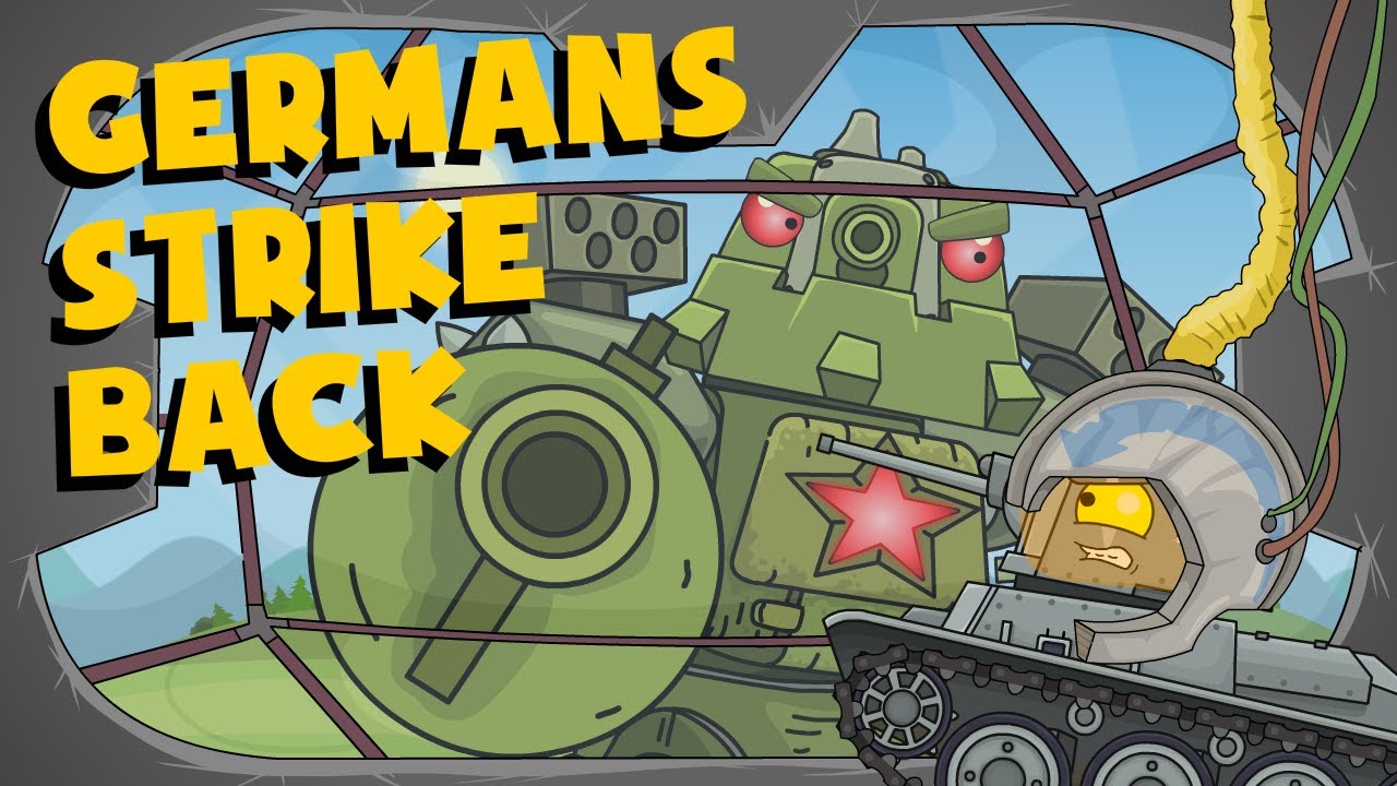 Germans Strike Back - Cartoons about tanks - YouTube