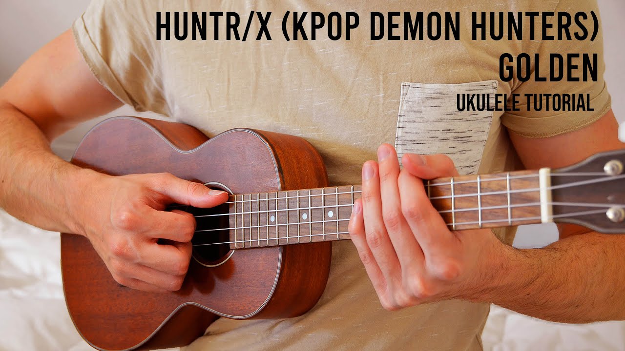 HUNTR/X (KPop Demon Hunters) - Golden EASY Ukulele Tutorial With Chords ...