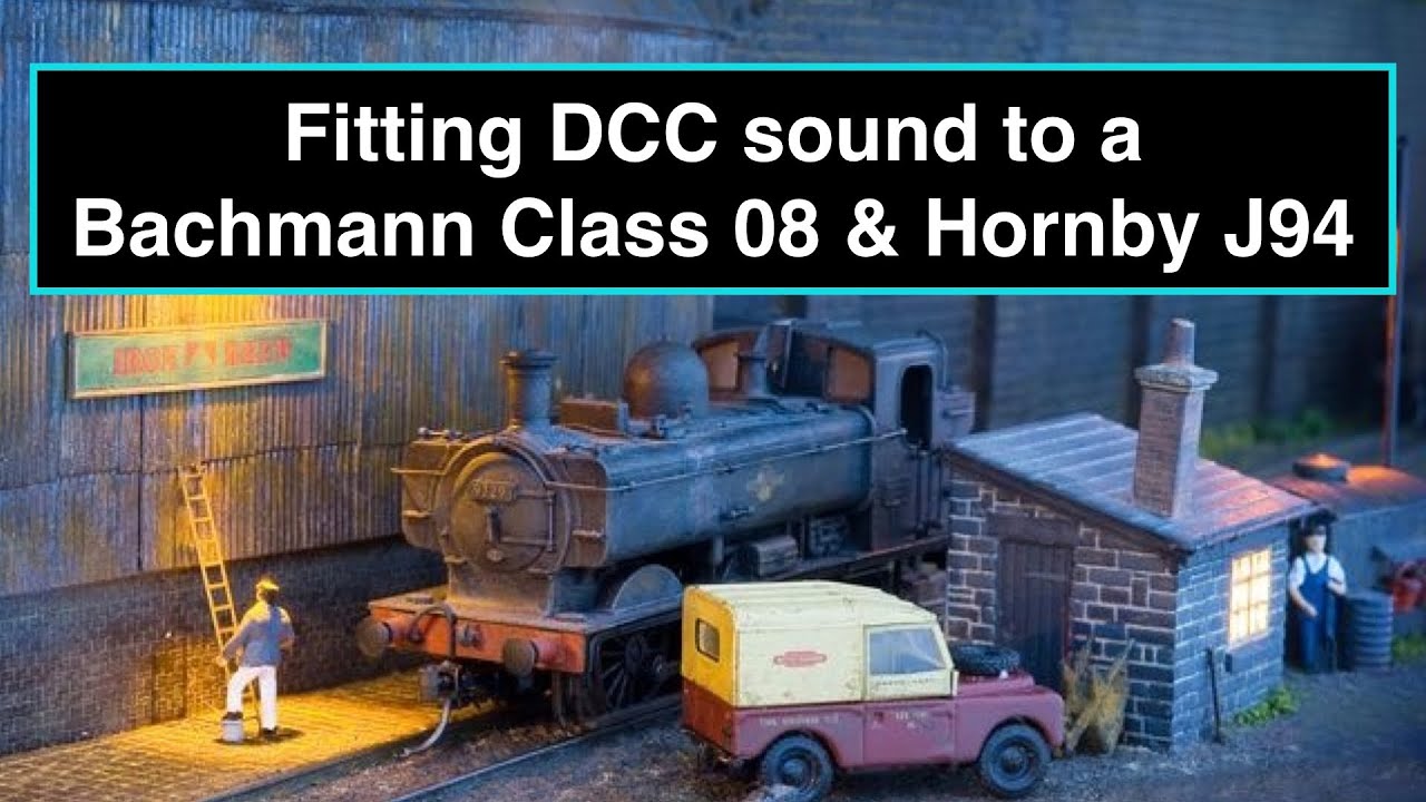 Fitting DCC sound to Bachmann Class 08 & Hornby J94 - YouTube