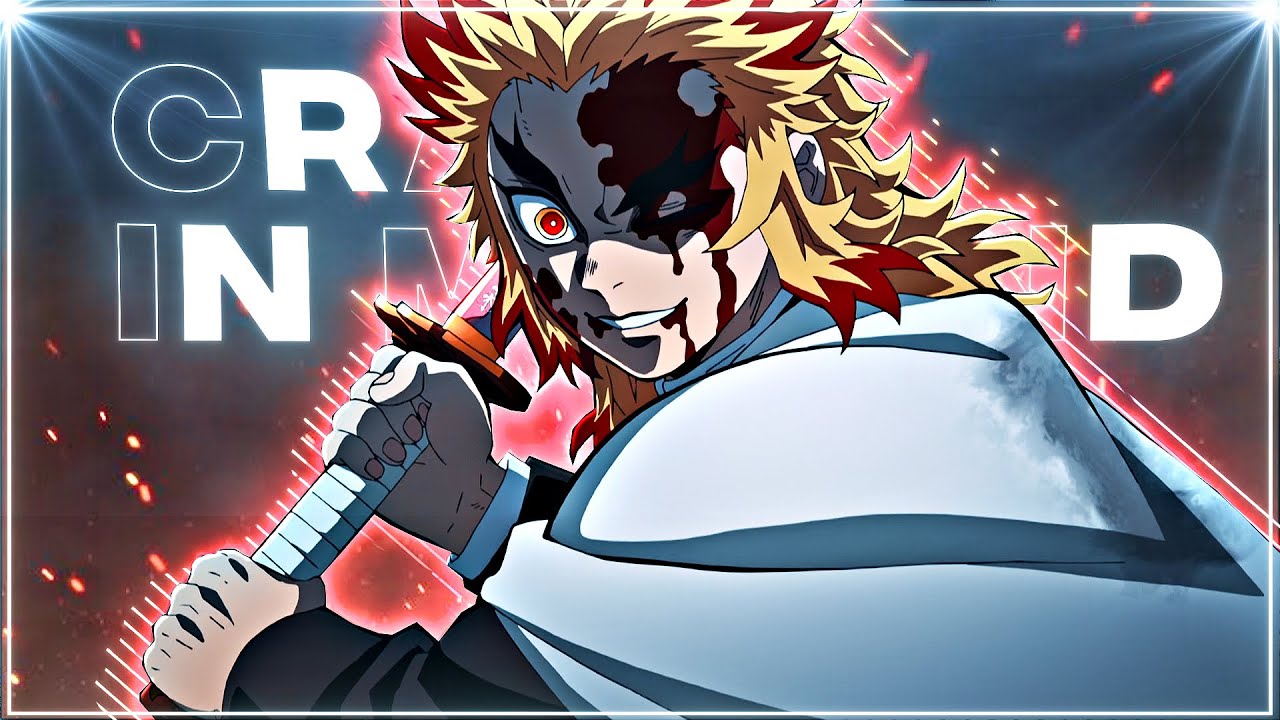 Rengoku "Sad/Badass" - Crazy in my mind [Edit/AMV]! - YouTube