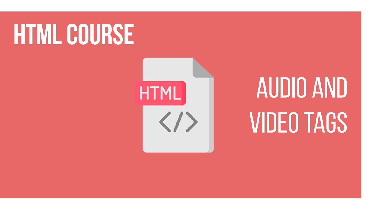 AUDIO AND VIDEO TAGS WITH ATTRIBUTES | HTML COURSE - YouTube