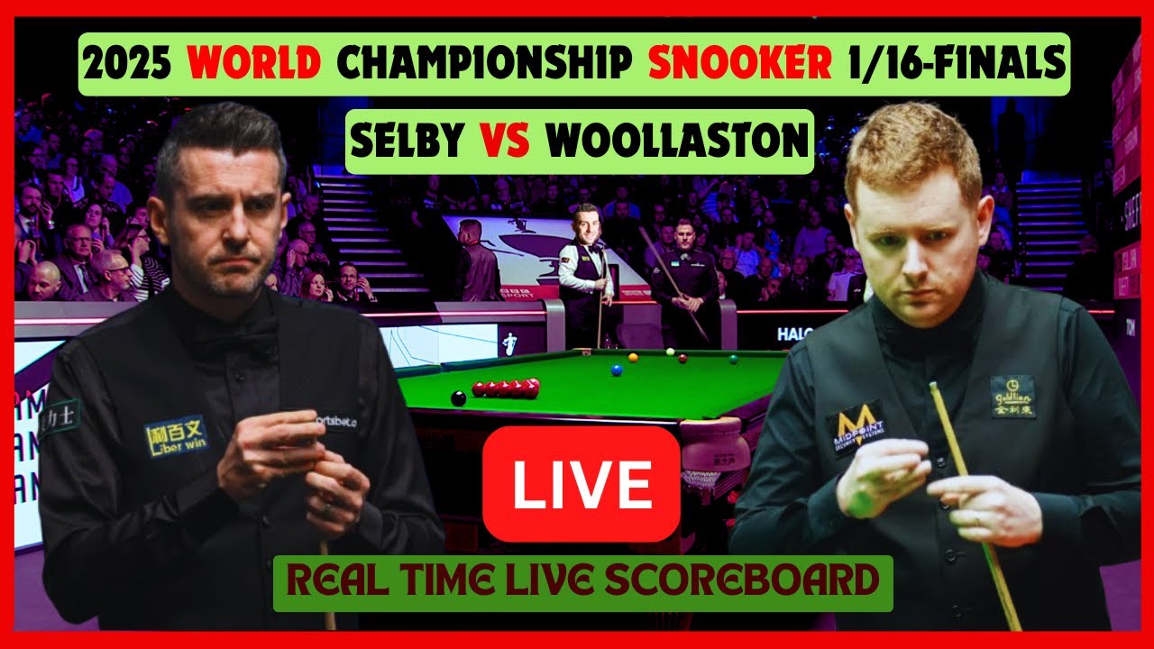 Mark Selby Vs Ben Woollaston LIVE Score UPDATE 2025 World Championship ...