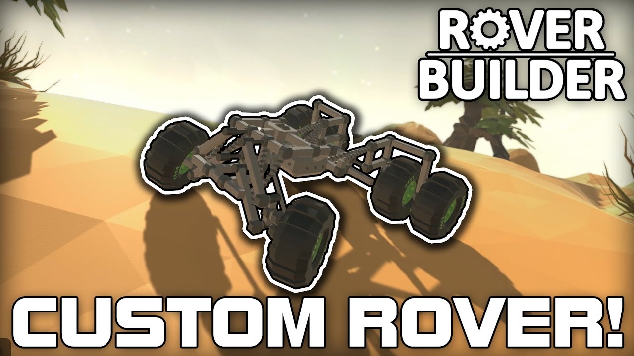 Custom Rover with Awesome Suspension! (Rover Builder #01) - YouTube