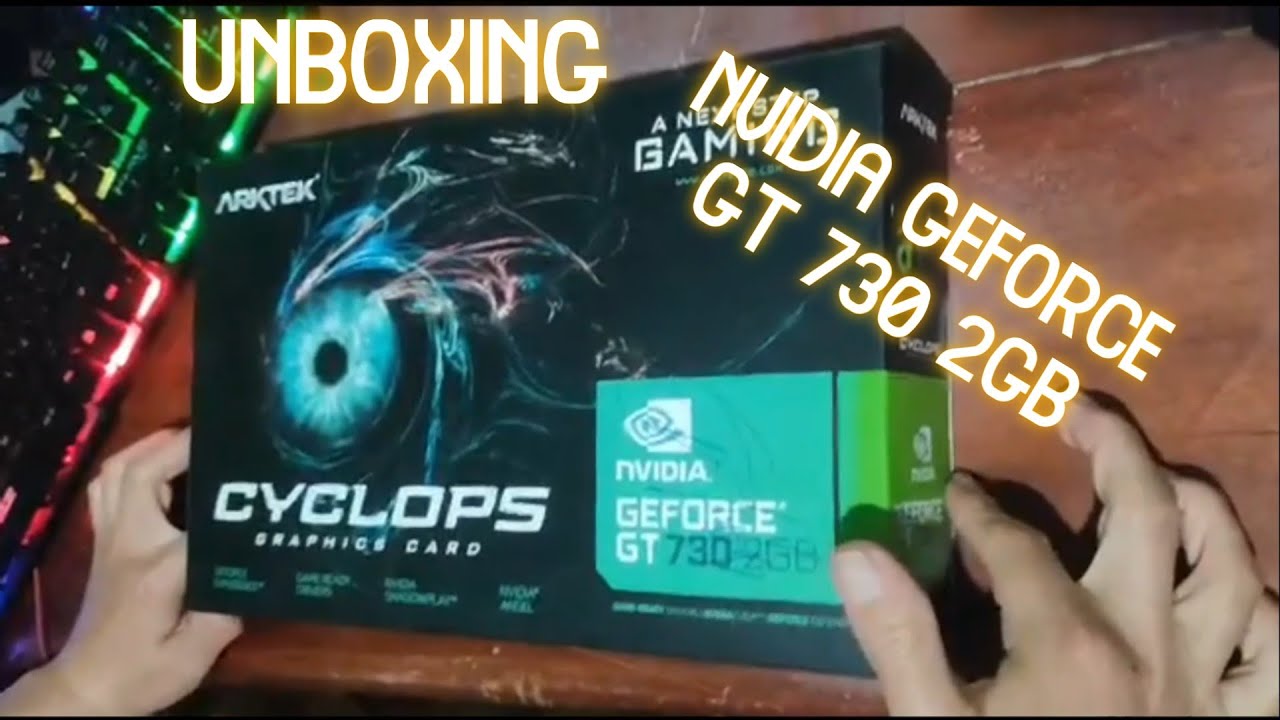 UNBOXING TARJETA GRÁFICA NVIDIA GEFORCE GT 730 2GB ARKTEK 2021 - YouTube