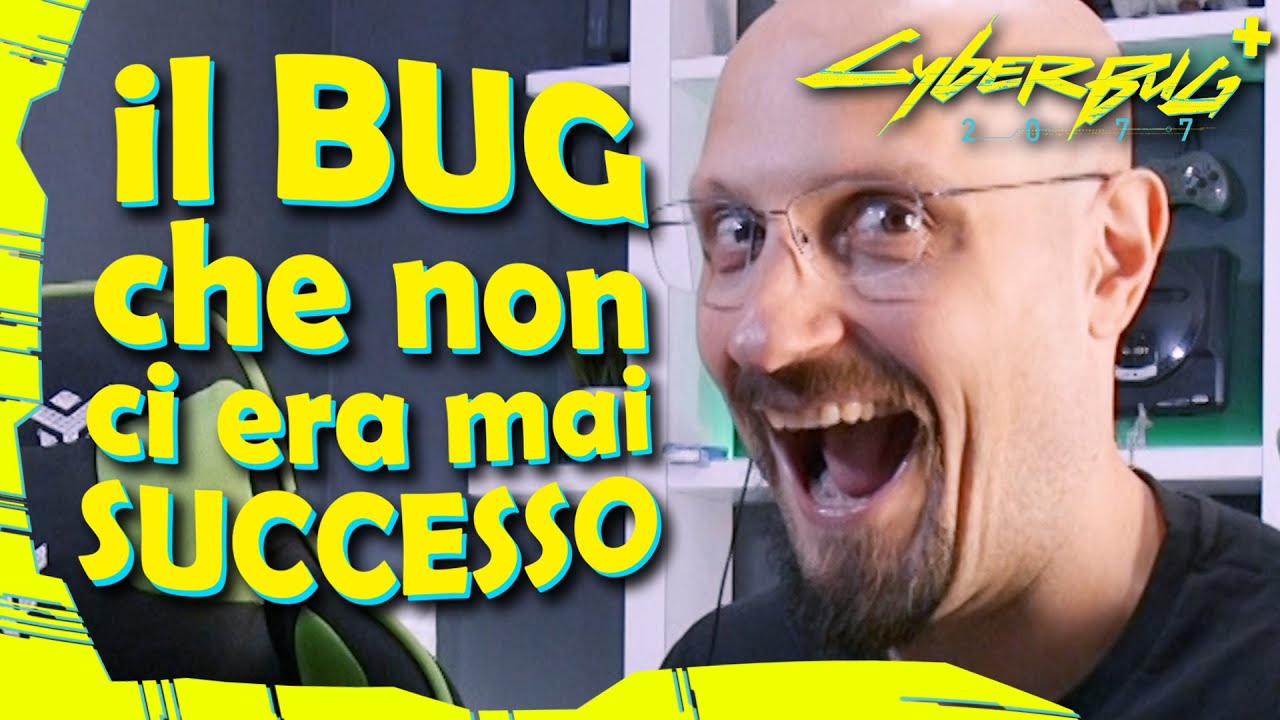 IL BUG CHE NON CI ERA MAI SUCCESSO IN 30 ANNI - Cyberbug 2077 - YouTube