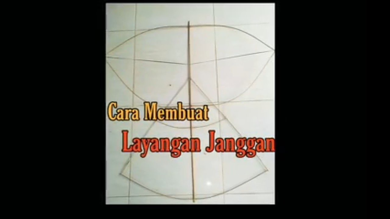 Cara membuat layangan janggan - YouTube