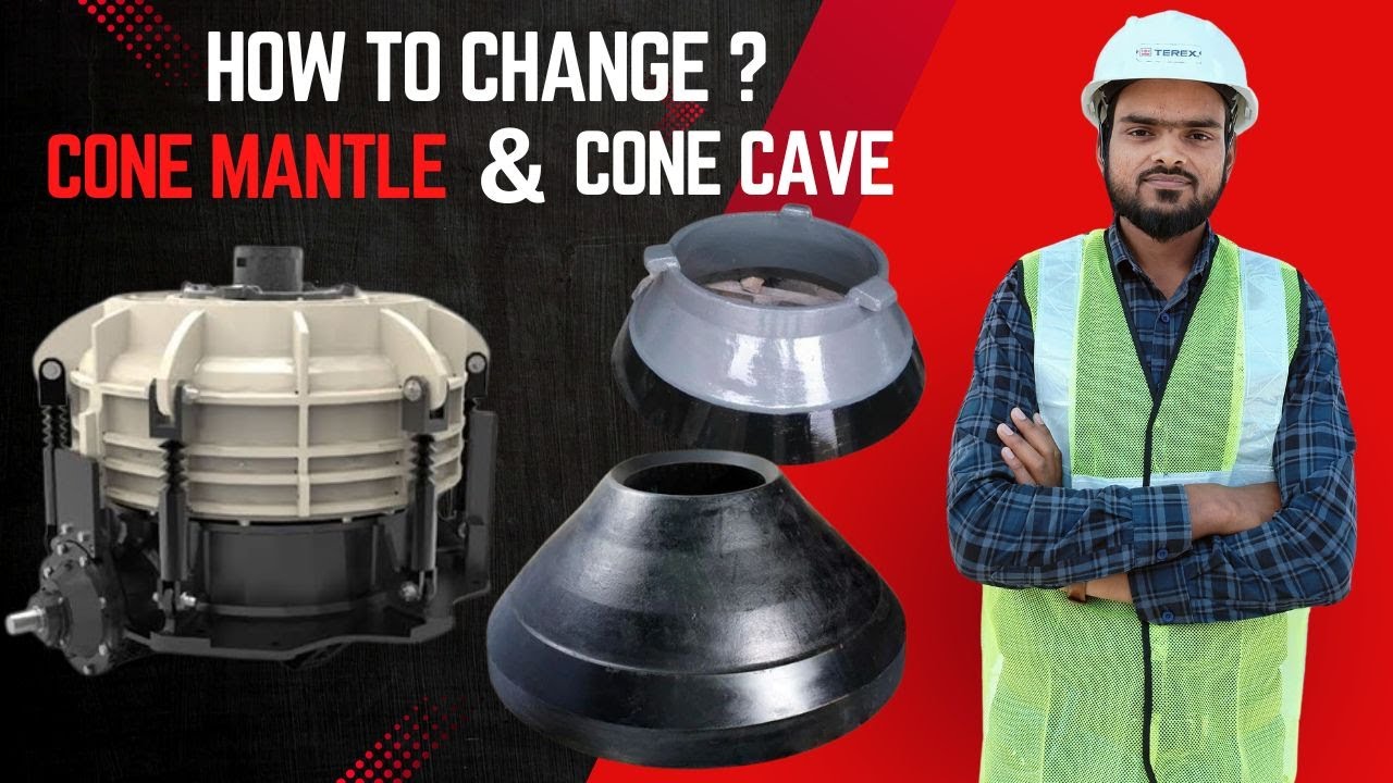 How to change Cone mantle & Cone cave of a Cone Crusher | Step-by-Step ...