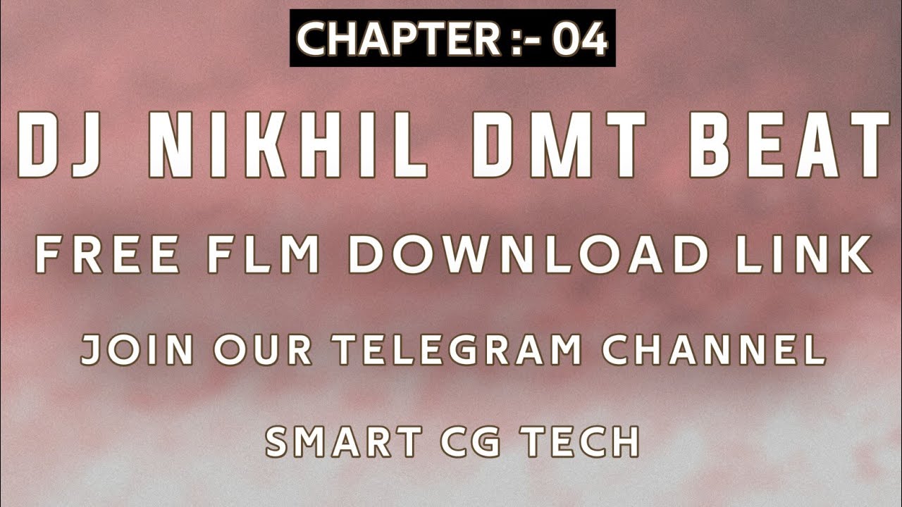 Chapter 04 Dj Nikhil Dmt Beat | FL Studio Mobile | Smart Cg Tech - YouTube