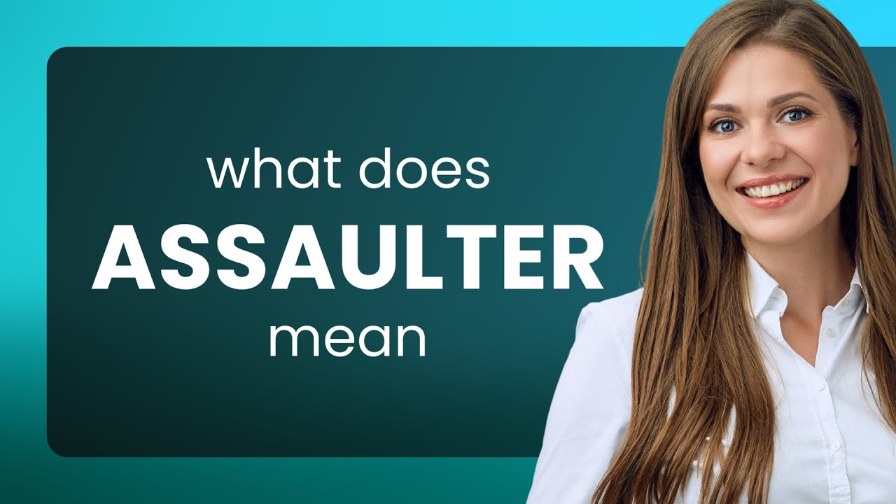 Assaulter — meaning of ASSAULTER - YouTube