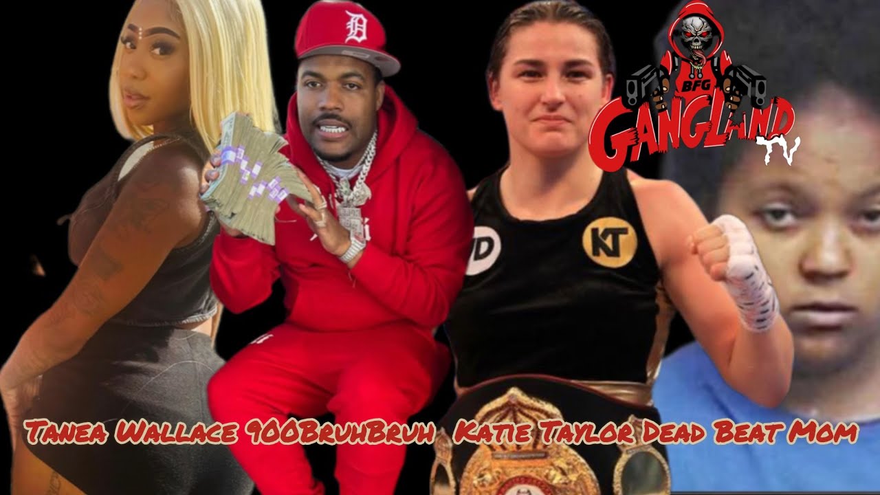 900 Bruh Bruh Call W/ Lil Durk Tanea Wallace Story Katie Taylor Cheated ...