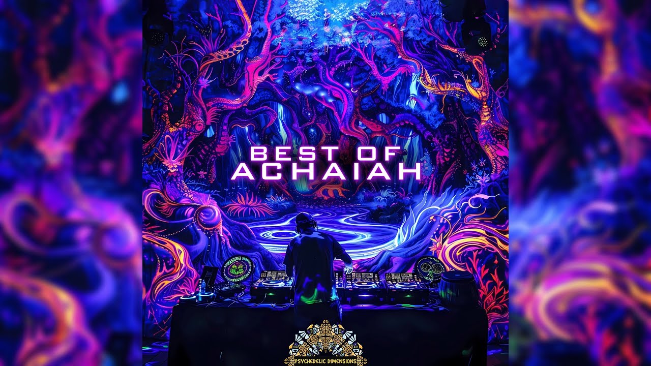 Achaiah (TR) - Best of Achaiah (A Psytrance Journey) [Full Album] - YouTube