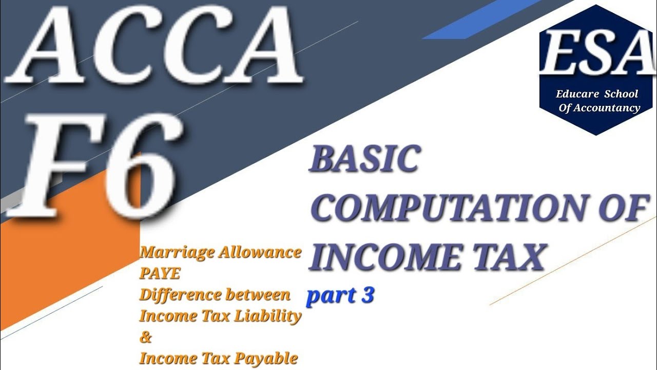 F6 ACCA Basic computation of income tax part 3 - YouTube