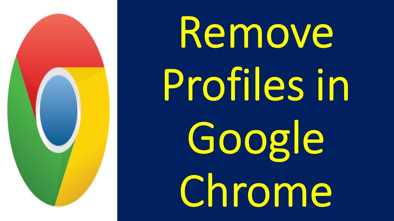 Remove Chrome Profile How To Remove A Profile In Google Chrome remove-chrome-profile-how-to-remove-a-profile-in-google-chrome