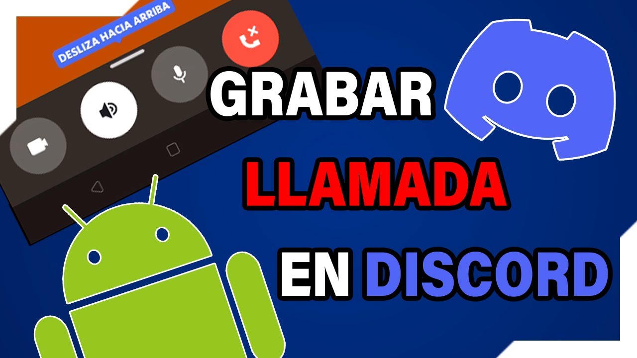 Como GRABAR LLAMADAS O VOZ de Discord en CELULAR (ANDROID/IOS) - YouTube