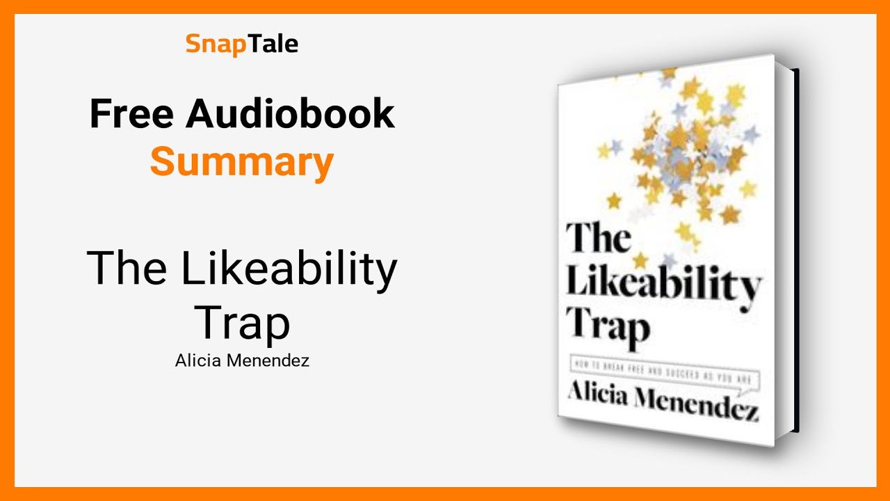The Likeability Trap by Alicia Menendez: 9 Minute Summary - YouTube