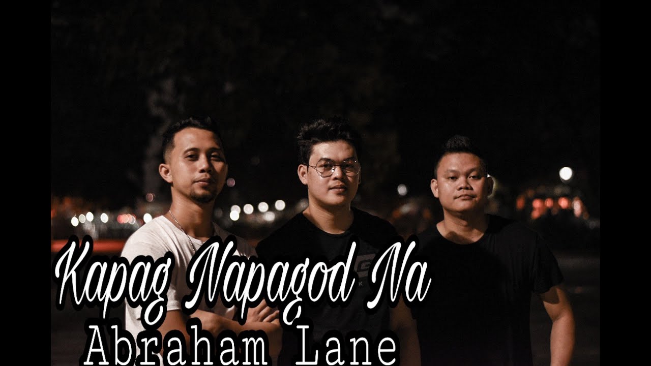 Abraham Lane - Kapag Napagod Na (Lyric Video) - YouTube