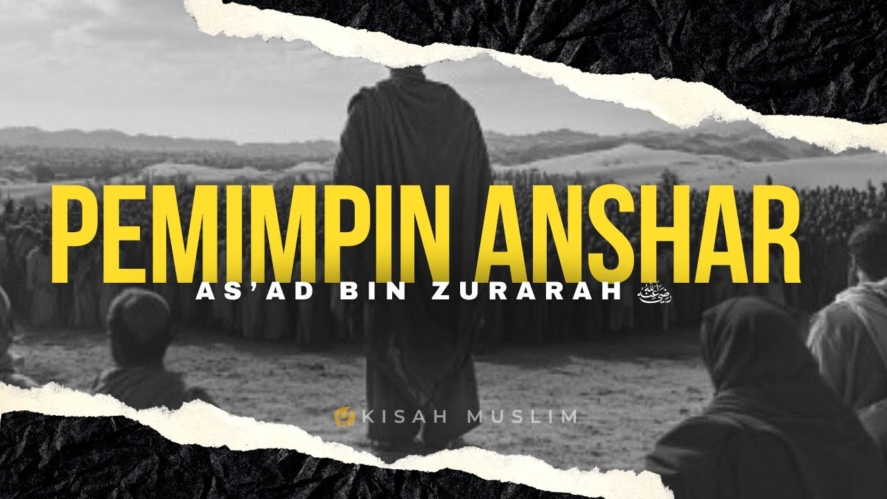 As’ad bin Zurarah Pemimpin Anshar - Kisah Muslim Yufid TV - YouTube