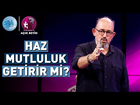 İnsanın Haz Peşinde Koşmasının Sebepleri... @ProfDrSinanCananileAcikBeyin