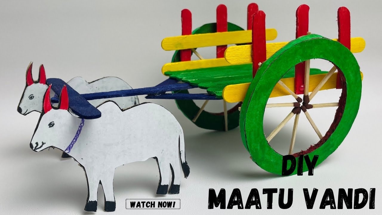 How to make DIY bullock cart ( maattu vandi ) for pongal ? #art #craft ...